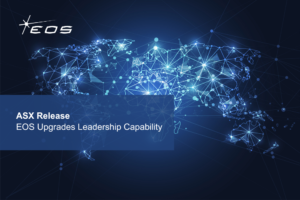 EOS Upgrades Leadership Capability - Electro Optic Systems